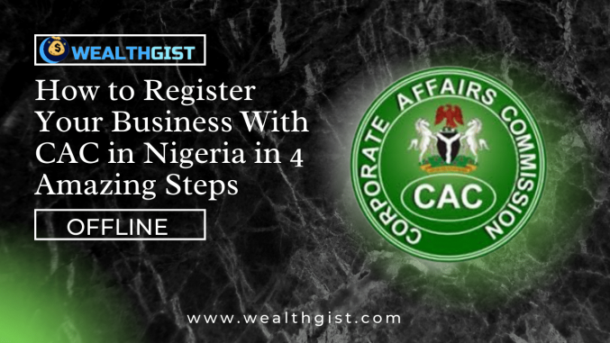 How to Register Your Business With CAC in Nigeria in 4 Amazing Steps ...